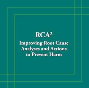 Safety Report Urges Hospitals to Adopt More Robust Root Cause Analysis